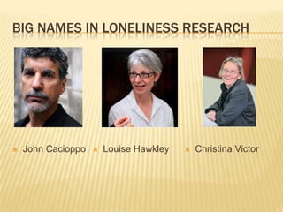 Loneliness: Sociological and Psychological Causes, and a Proposed ...