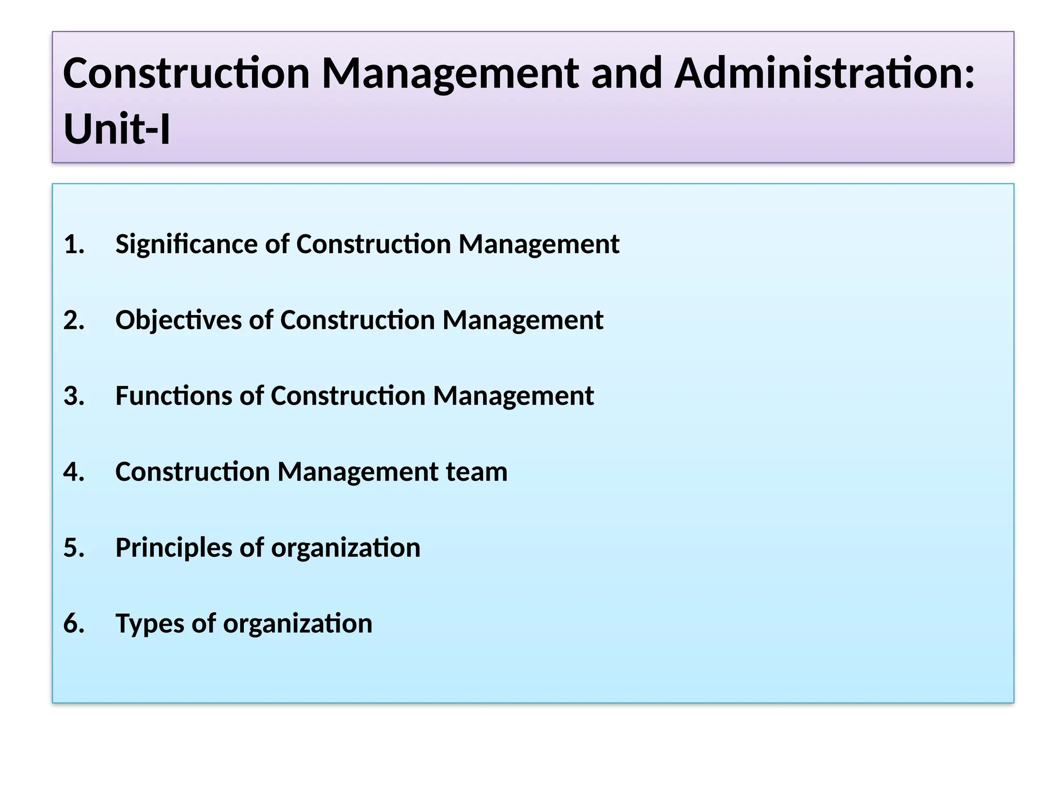 CONSTRUCTION MANAGEMENT AND ADMINISTRATION MA UNIT 1.pptx