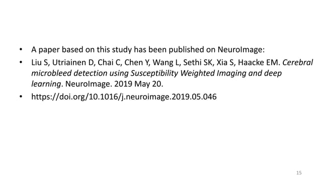 Cerebral Microbleed Detection Using Susceptibility Weighted Imaging And Deep Learning Ppt