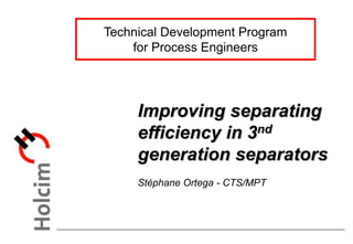 CM_BM_Solving lack of separating efficiency in third generation ...