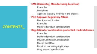CMC, Post Approval Regulatory Affairs, Regulation for combination ...