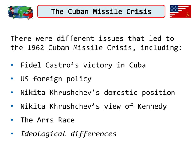 Cold War - events before and during the cuban missile crisis | PPTX