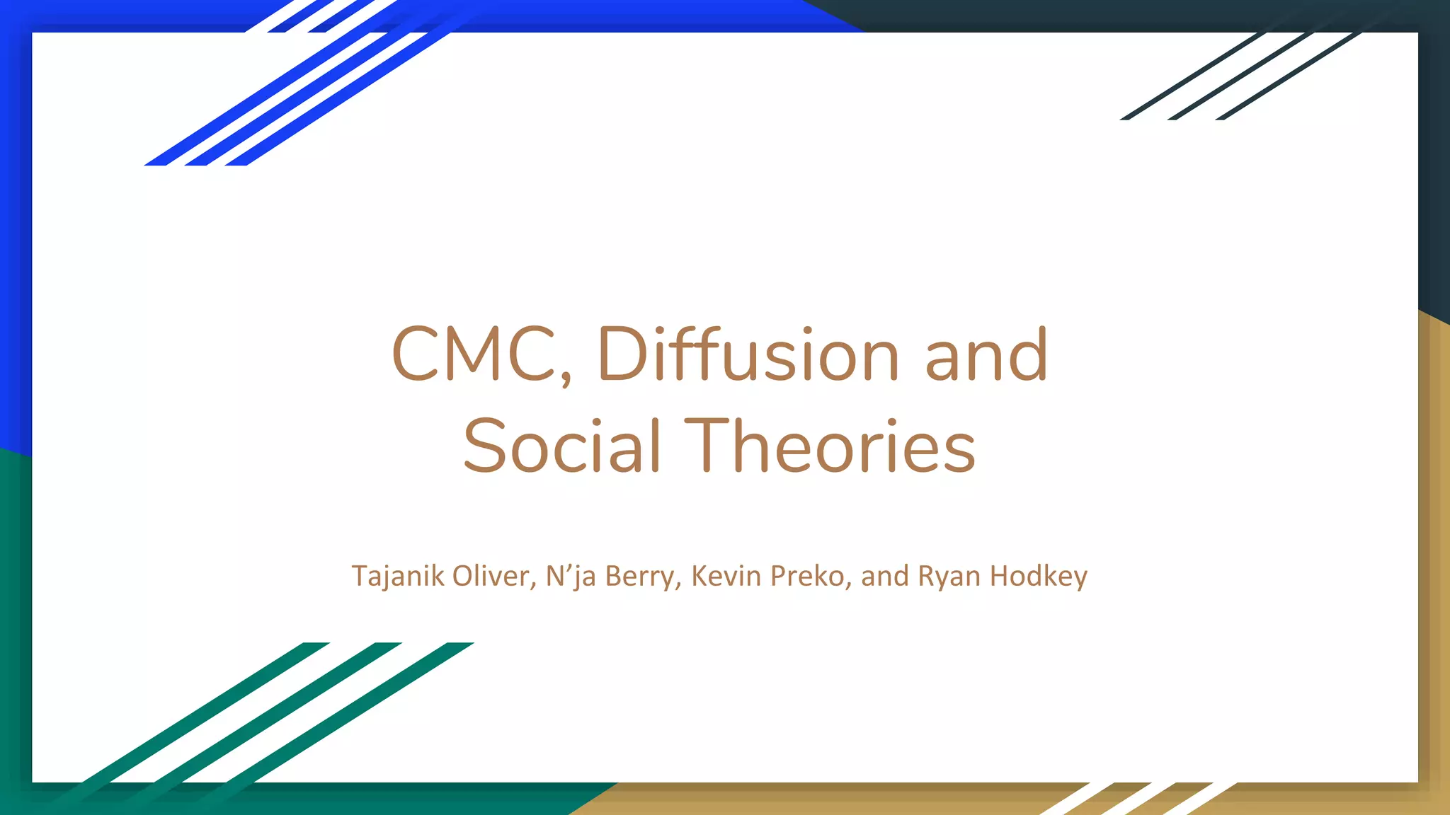 Cmc, diffusion and social theories | PPTX