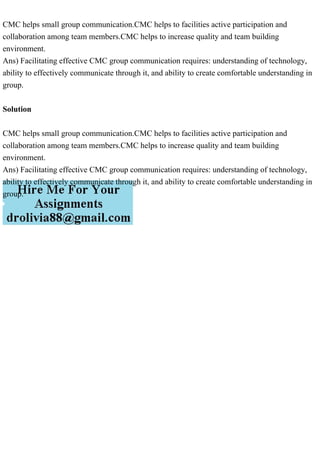 CMC helps small group communication.CMC helps to facilities active p.pdf