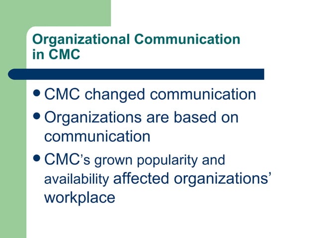 Organizational Communication in CMC | PPT