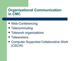 Organizational Communication in CMC | PPT
