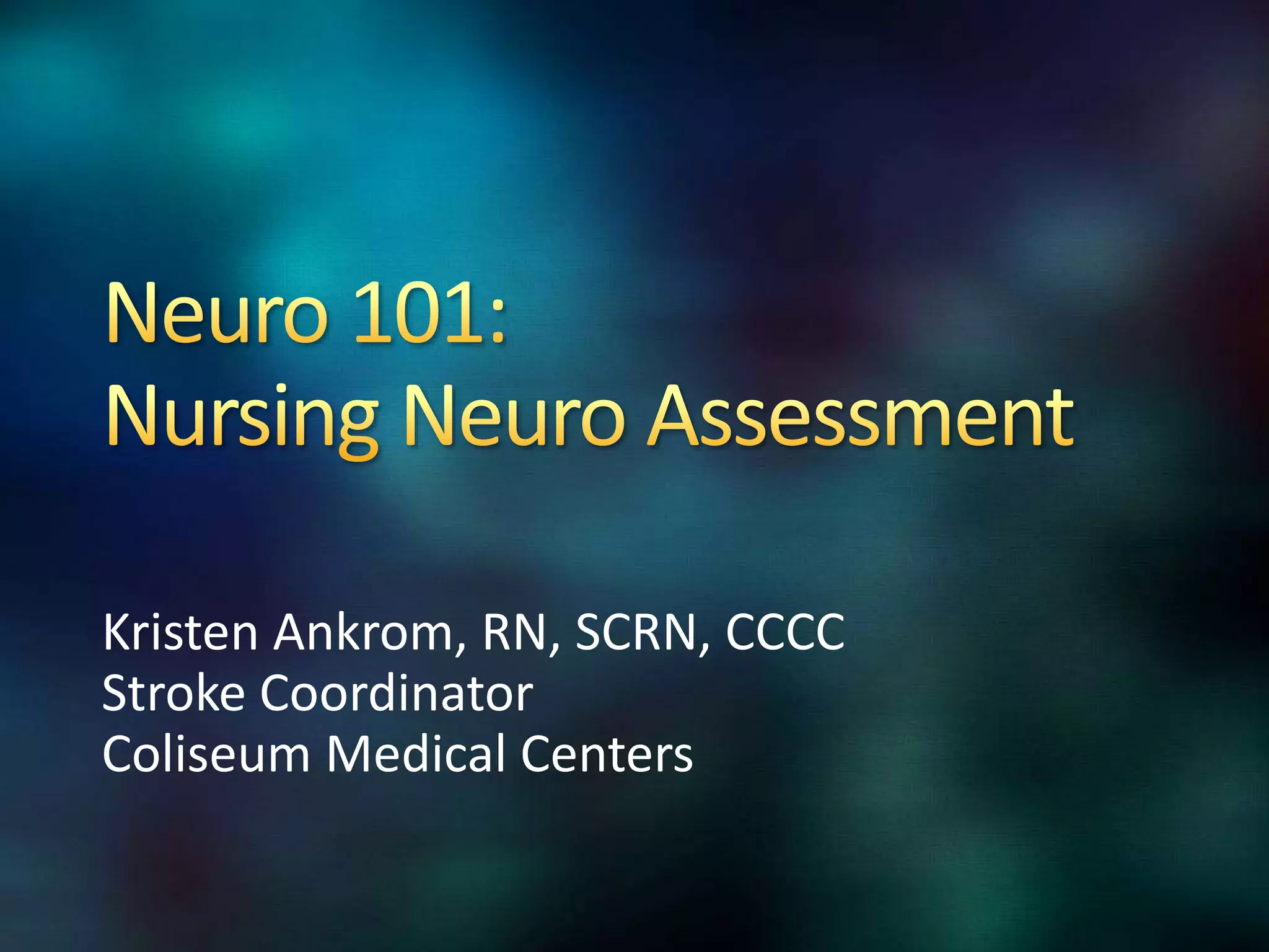 Cmc neuro 101 | PPTX