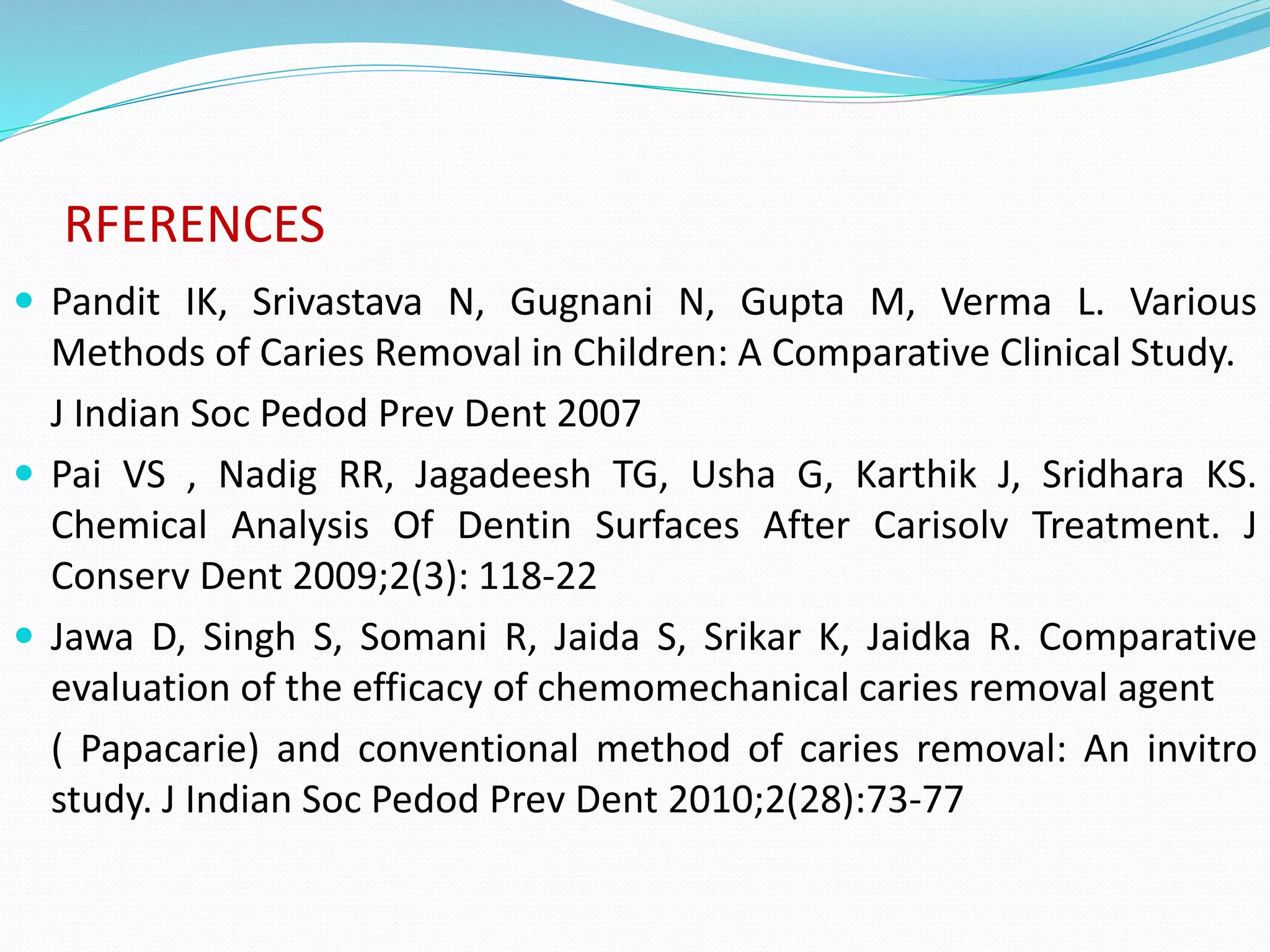 Chemo-mechanical Caries Removal | PPTX
