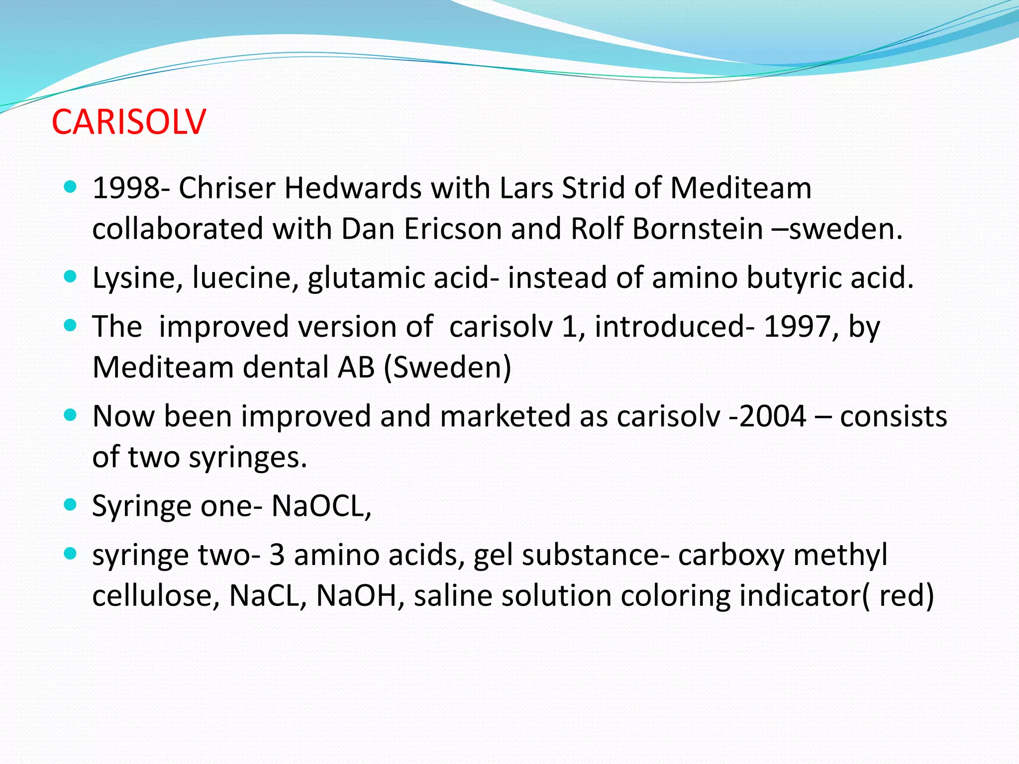 Chemo-mechanical Caries Removal | PPTX