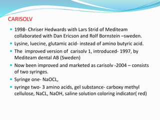 Chemo-mechanical Caries Removal | PPTX
