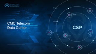 CMC Telecom Data Center 6.3.2023 Introduction | PPT