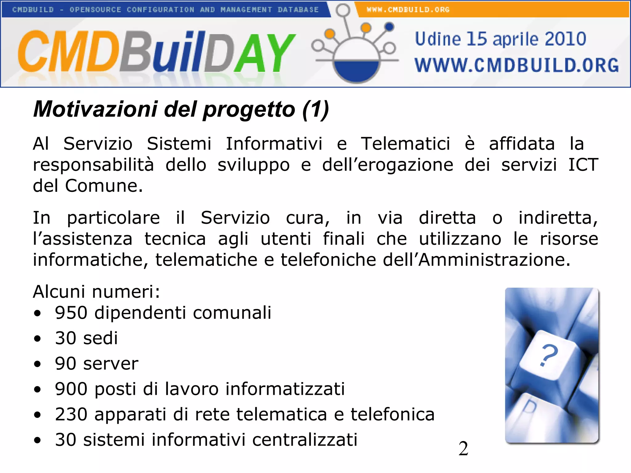 Il progetto CMDBuild: motivazioni, storia e stato dell'arte - CMDBuild Day, 15 aprile 2010 | PDF