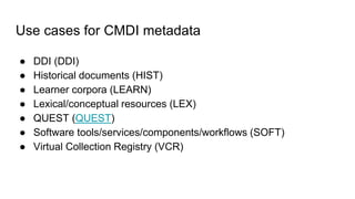 CLARIN CMDI support in Dataverse | PPT