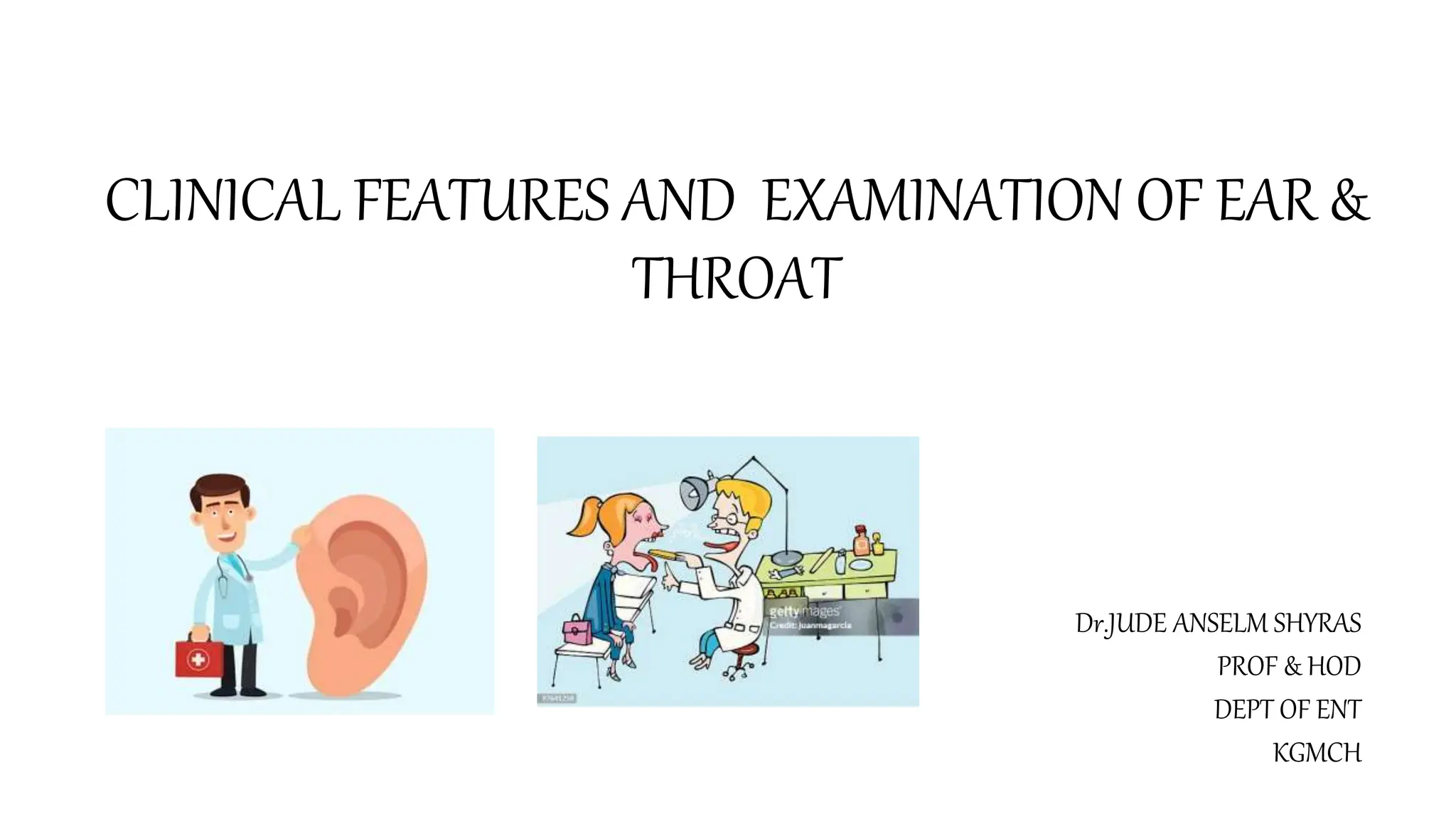 Clinical features of Ear nose and throat | PPTX