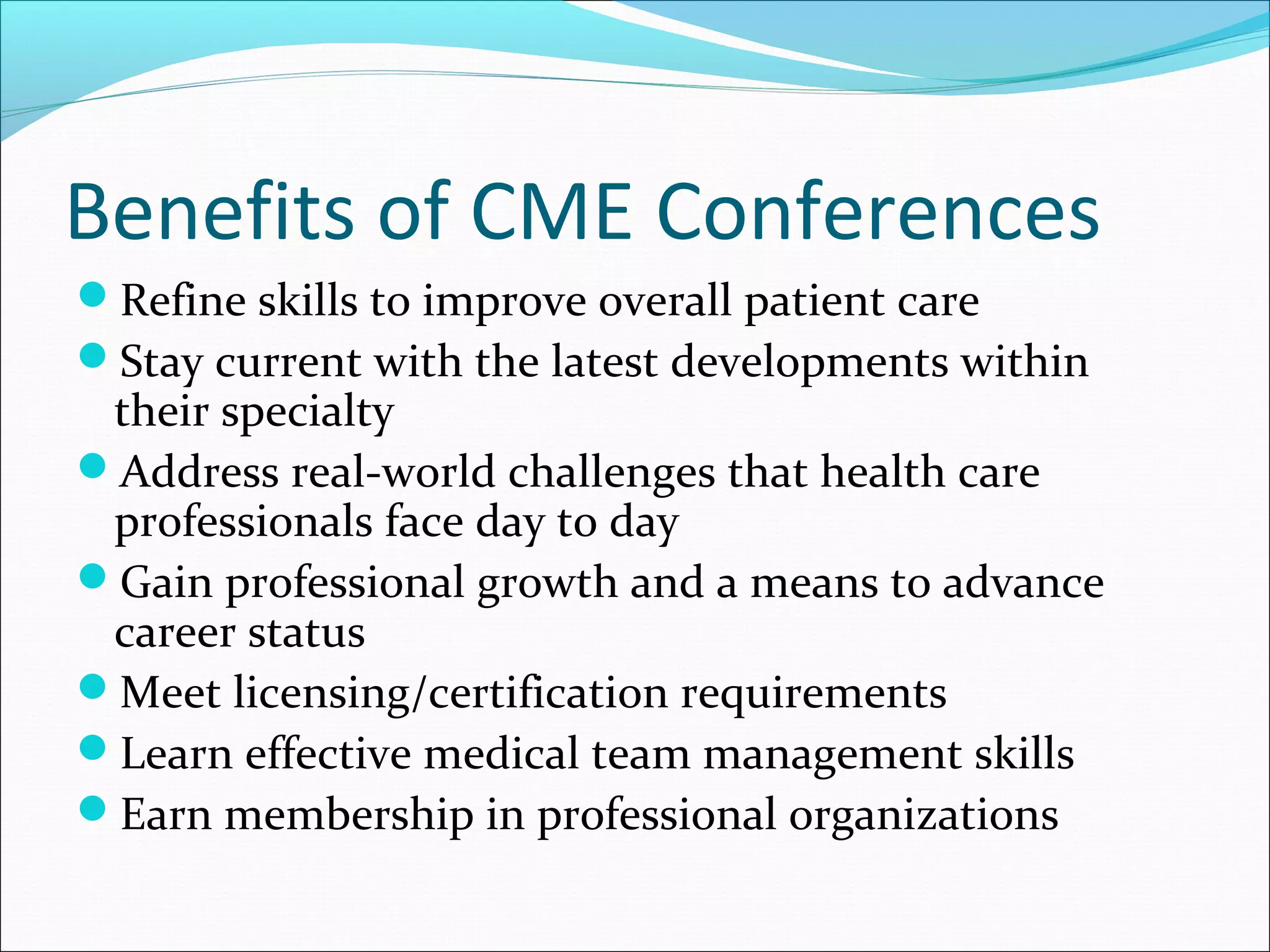 Continuing Medical Education (CME) Importance, Need and Benefits | PPT