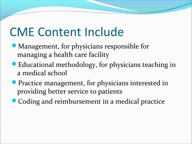 Continuing Medical Education (CME) Importance, Need and Benefits | PPT