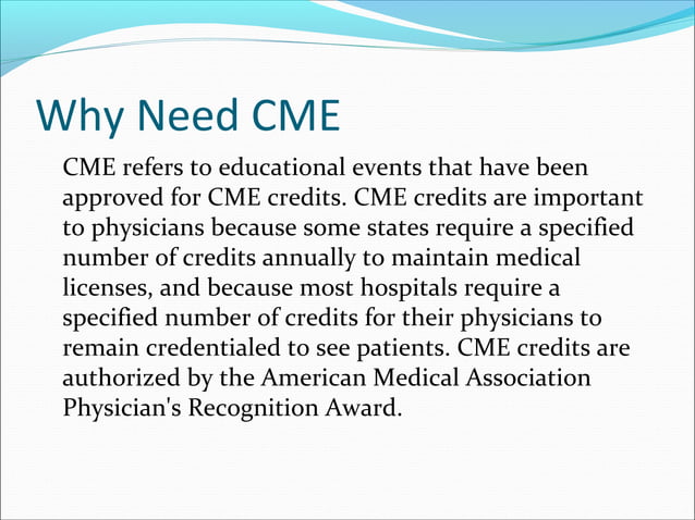 Continuing Medical Education (CME) Importance, Need and Benefits | PPT
