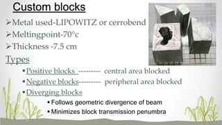 BEAM MODIFYING DEVICES IN RADIOTHERAPY | PPTX