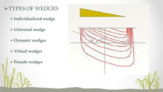BEAM MODIFYING DEVICES IN RADIOTHERAPY | PPTX