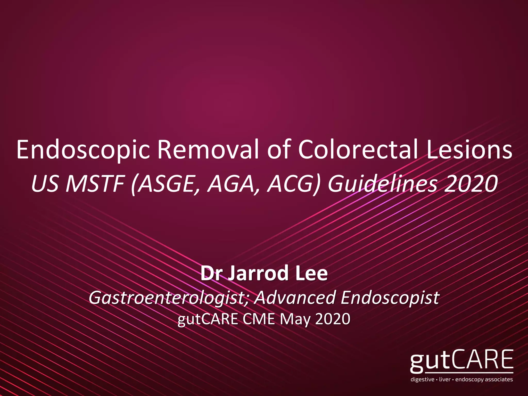 Endoscopic Removal of Colorectal Lesions | PDF