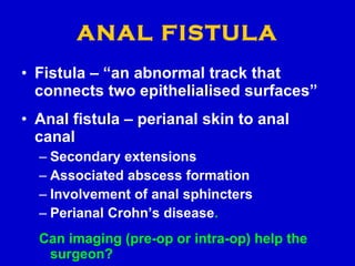 Evaluation of Complex Anal Fistula - EUA, EUAS OR MRI? | PPT