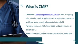 CME4Life: Empowering Healthcare Professionals through Innovative ...