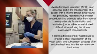 FIBREOPTIC INTUBATION: PRINCIPLES AND TECHNIQUES | PPTX