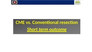 Compwte mesocolic excison and central vascular ligation | PPTX