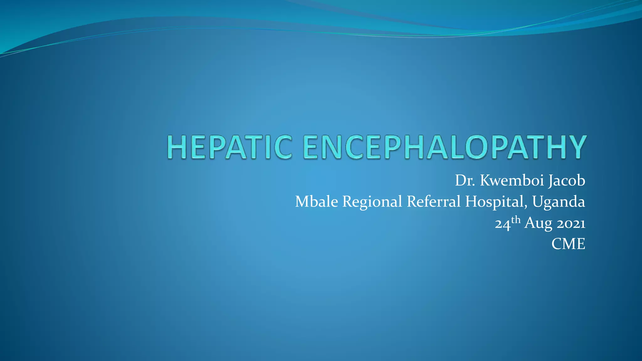 Hepatic encephalopathy | PPTX