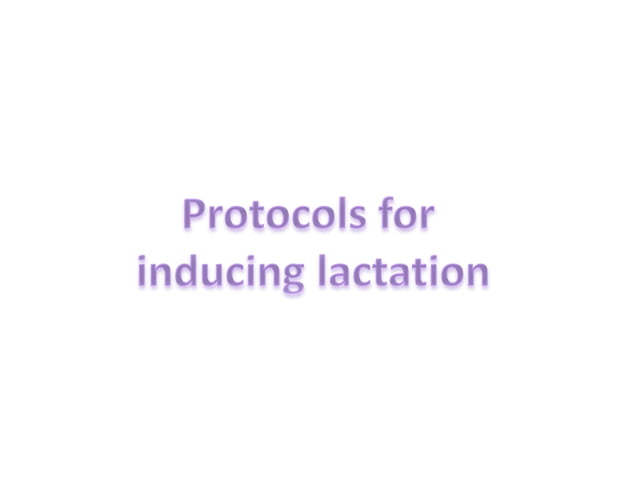Cme induced lactation protocol | PDF | Pregnancy | Reproductive Health