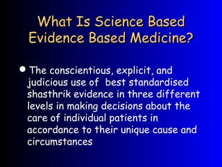 CME On Science Based Evidence Based Paediatric practice | PPT