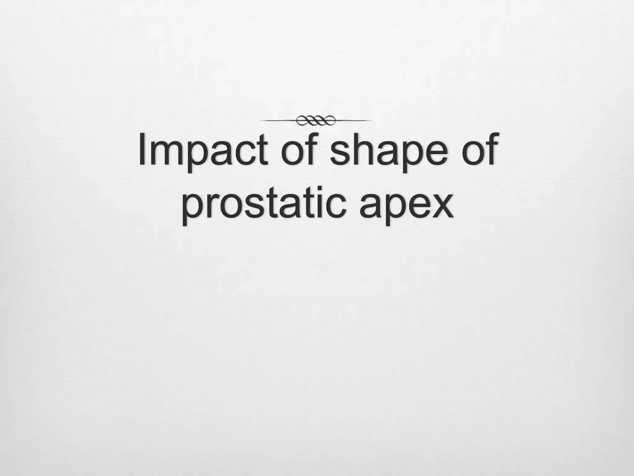 Prostate - Clinical Anatomy as applied to Prostate Cancer | PPTX ...