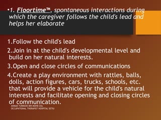 Floortime DIR in Occupational Therapy Management | PPT