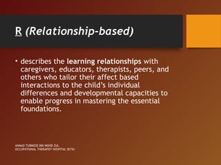 Floortime DIR in Occupational Therapy Management | PPT