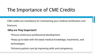 CME Urgent Care Conference 2025 & The Importance of CME Credits.pptx