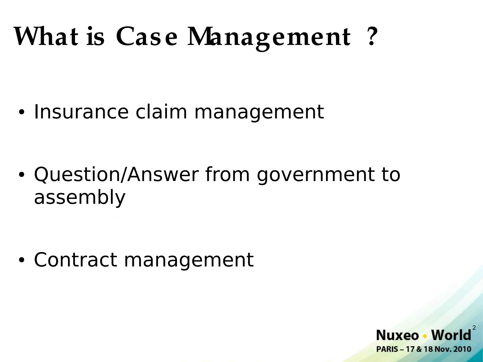 Nuxeo World Session: Case Management Framework | PDF