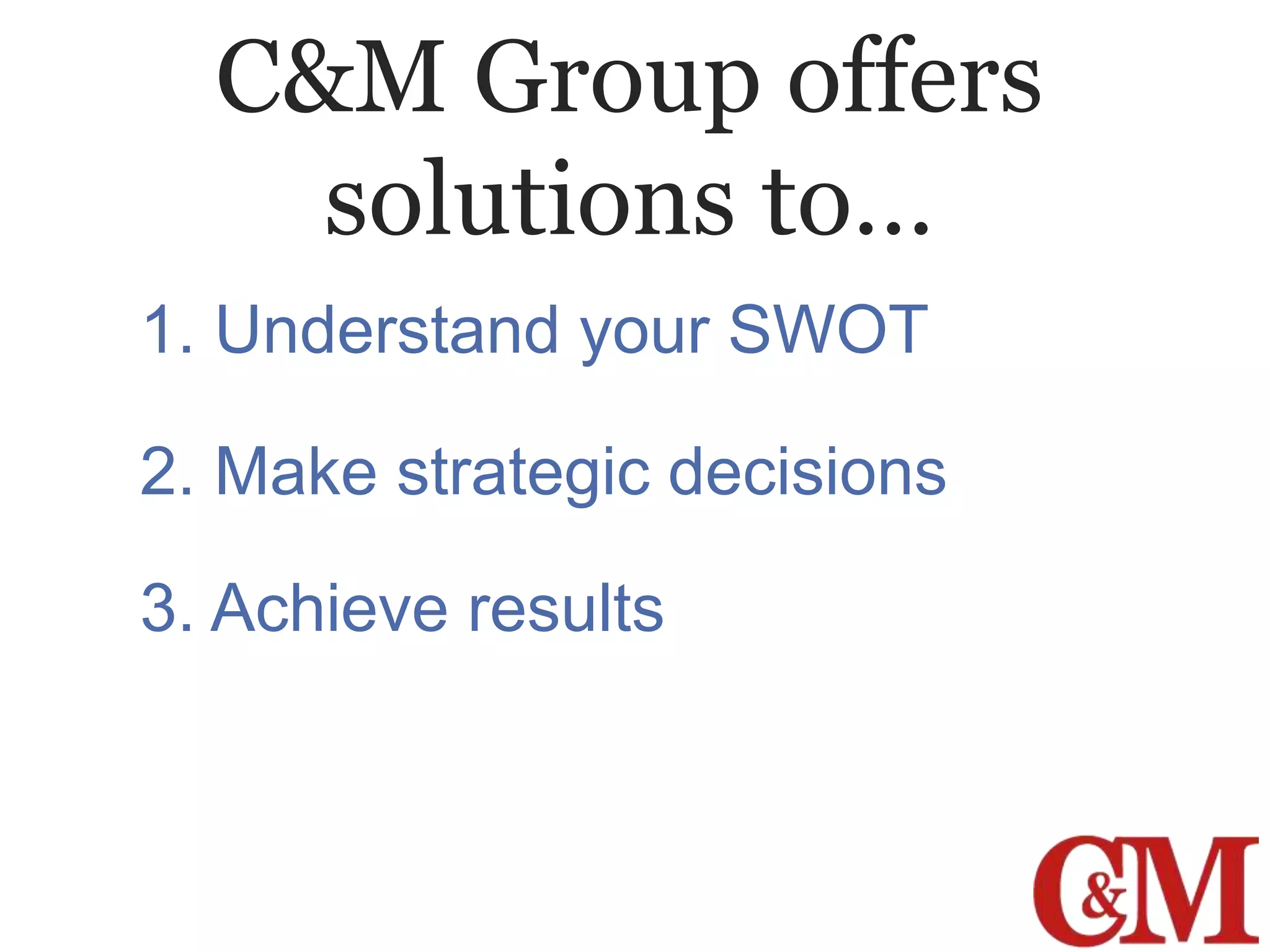 What is C&M Group? | PPTX