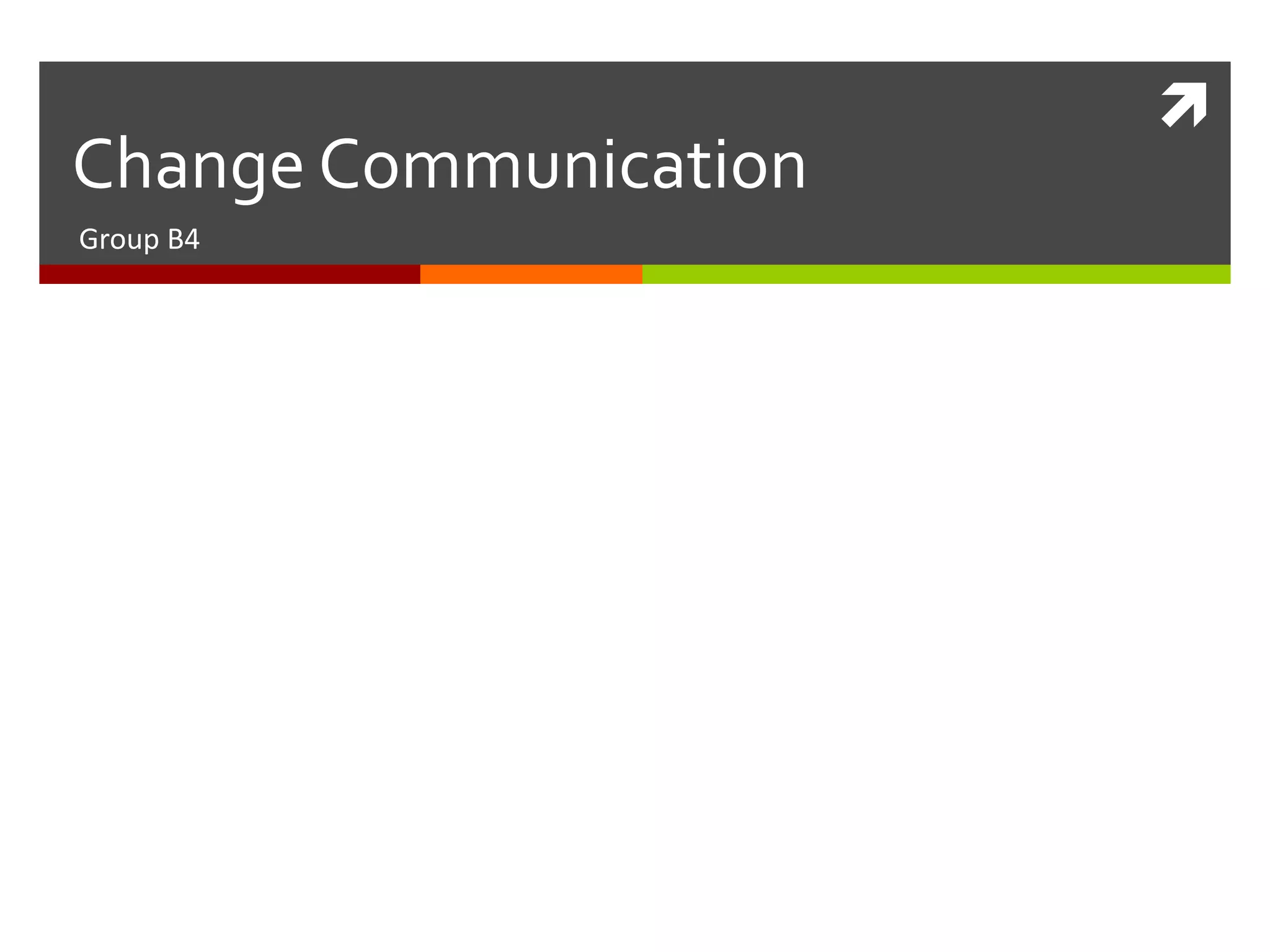 Change Management - Change Communication | PPTX