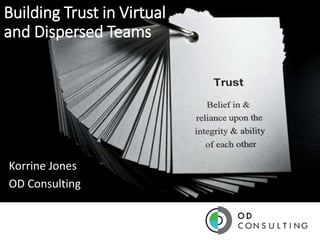 Building trust in virtual teams -Change Management Institute | PPT