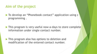 A c program of Phonebook application | PPTX | Computer Software and Applications | Computing