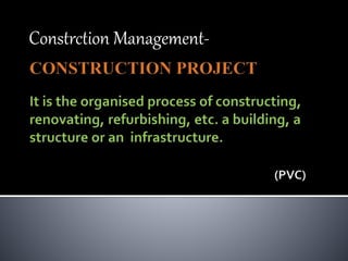 Construction Management Introduction ppt | PPTX