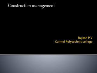 Construction Management Introduction ppt | PPTX
