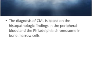 Chronic Myeloid Leukemia | PPTX