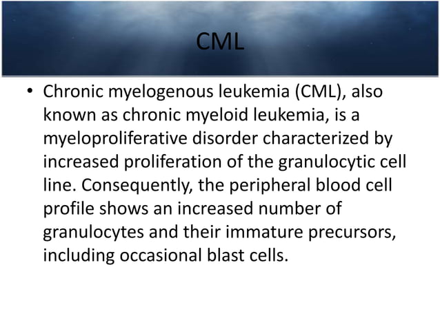 Chronic Myeloid Leukemia | PPTX | Blood Disorders | Diseases and Conditions