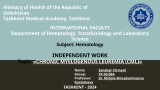 Chronic Myelogenous Leukemia (CML) - Hematology | PPTX