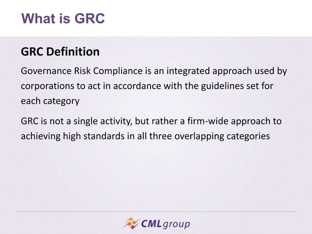 CMLGroup - What is GRC? | PPT