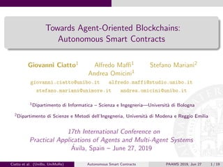 Towards Agent-oriented Blockchains: Autonomous Smart Contracts | PPT