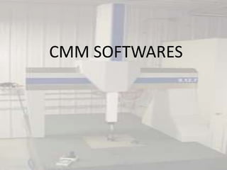 Cmm softwares | PPTX