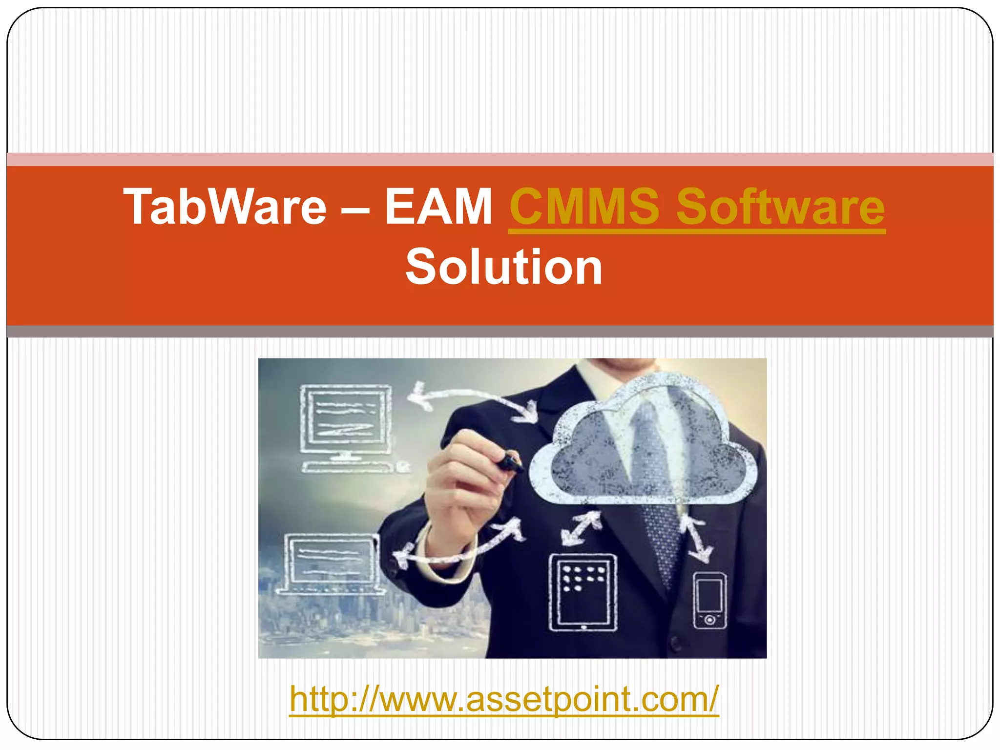 TabWare – EAM CMMS Software Solution | PPTX | Operating Systems | Computer Software and Applications