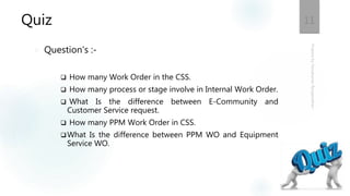 Cmms work order and ppm training slides. | PPTX